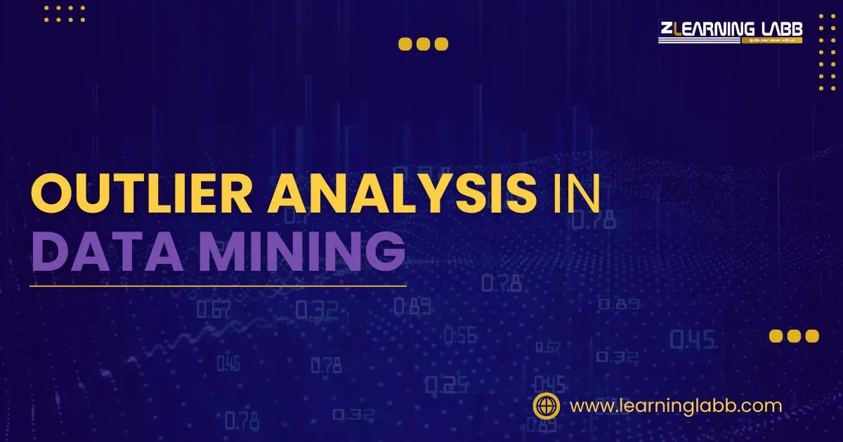 Learn Outlier Analysis in Data Mining with Methods, Types & Examples